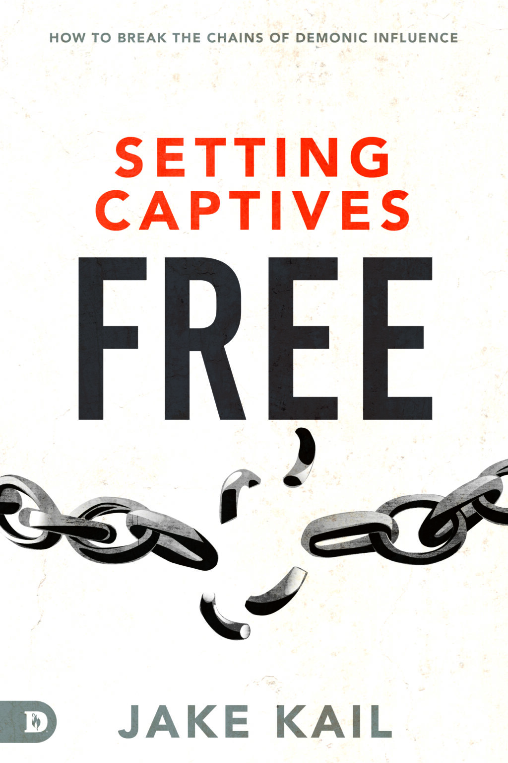 Finding Freedom from Demons that Torment the Mind - Jake Kail Ministries